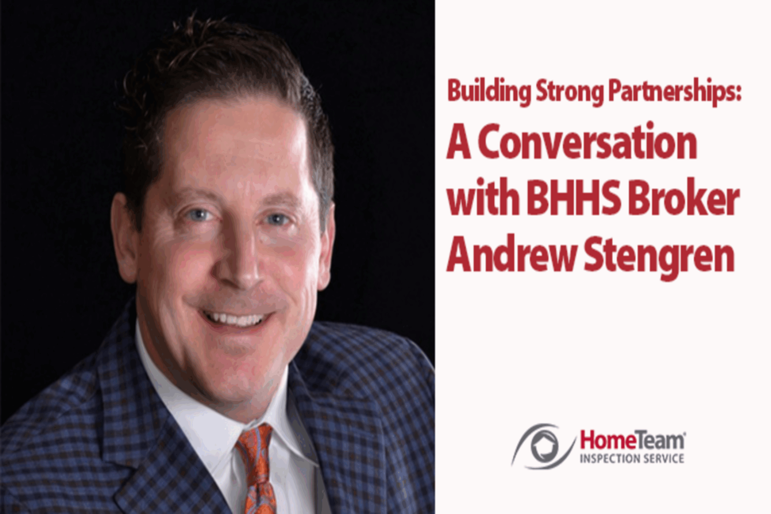 Building Strong Partnerships: A Conversation with BHHS Agent Andrew ...